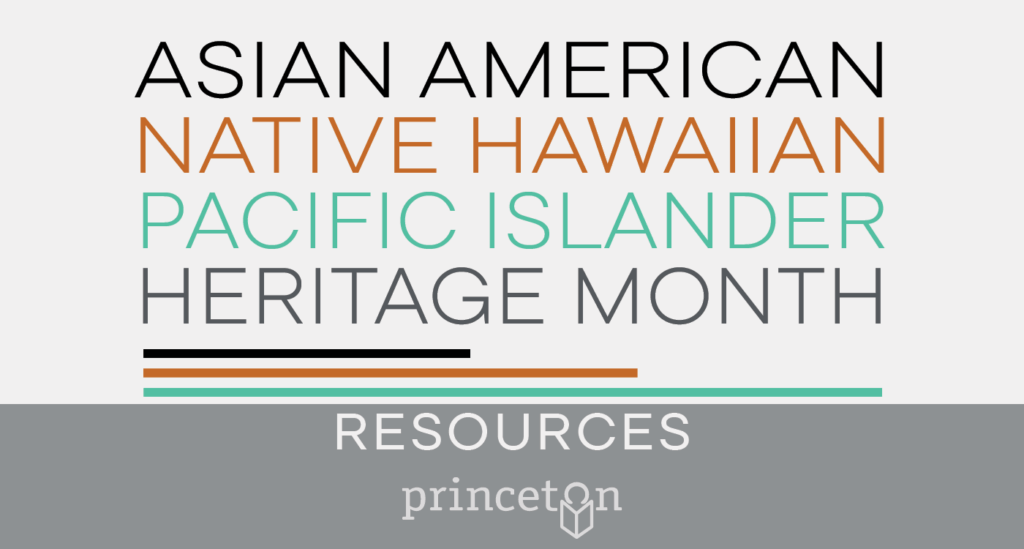 AANHPI Culture: Resource Guide - Princeton Public Library