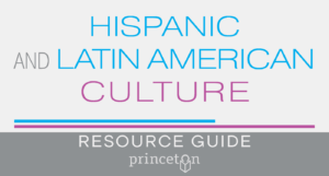 Hispanic & Latin American Culture: Resource Guide - Princeton Public ...