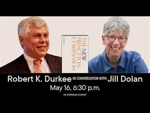 Author Talk: Robert K. Durkee in Conversation with Jill Dolan ...
