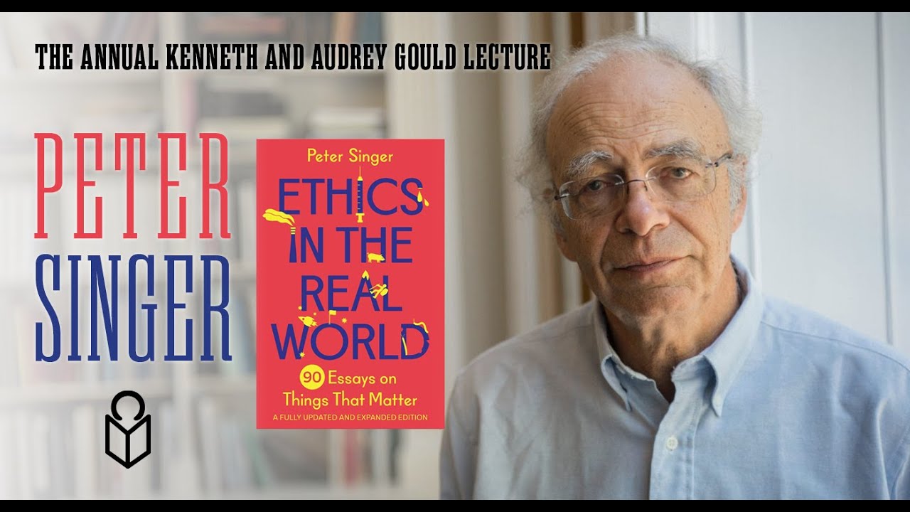 Gould Lecture: Peter Singer - Princeton Public Library