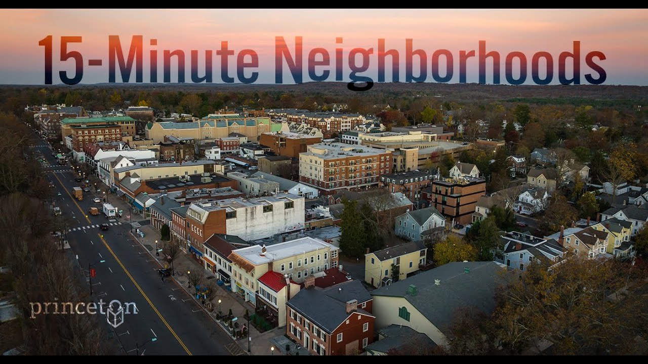 Sustainable Minds: 15 Minute Neighborhoods - Princeton Public Library