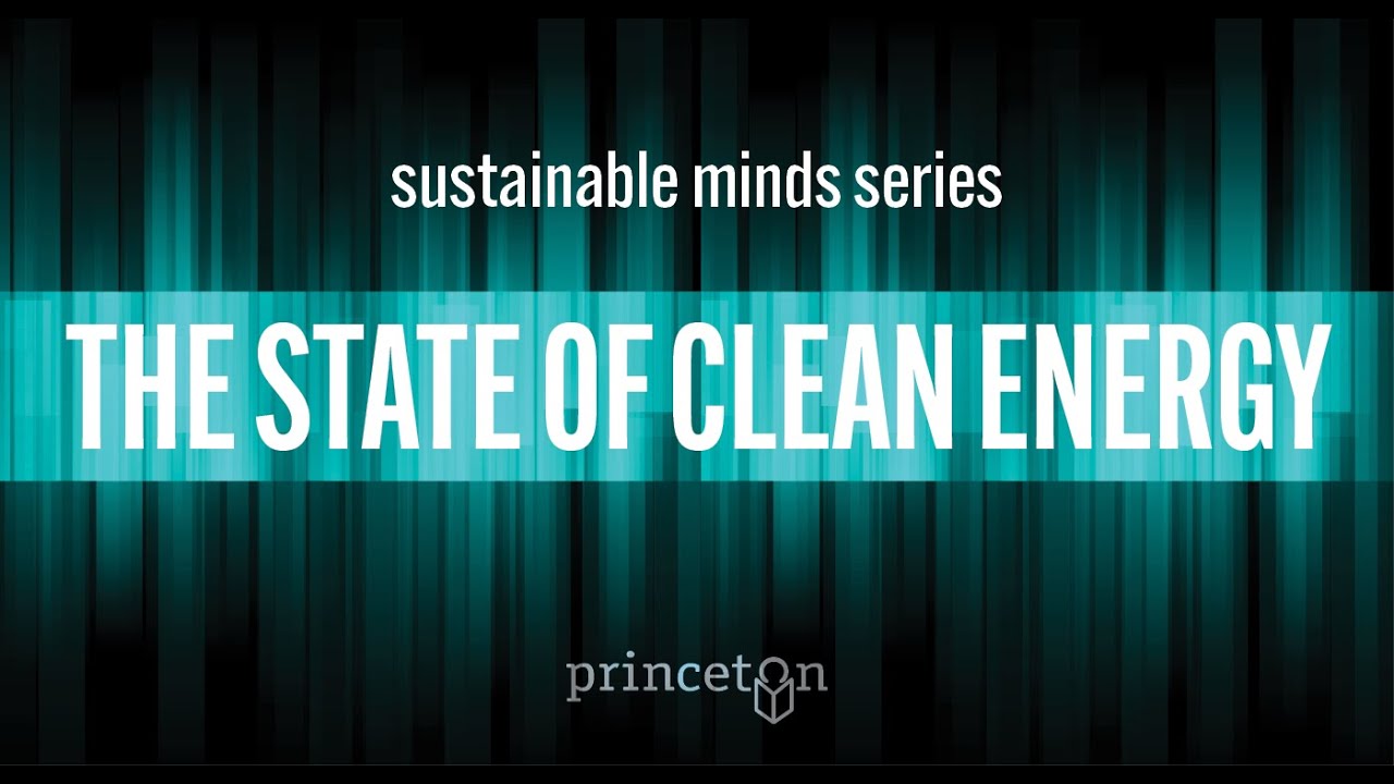 Sustainable Minds: The State of Clean Energy - Princeton Public Library