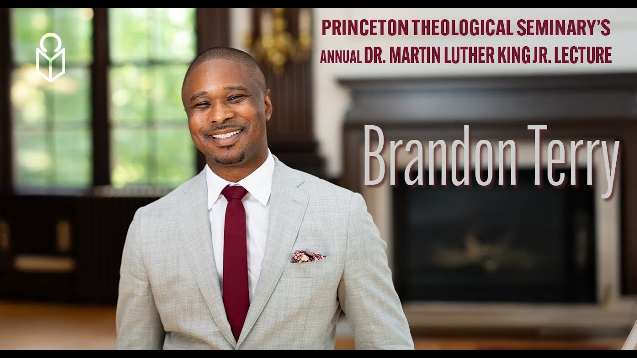 Brandon Terry in Conversation with Eddie S. Glaude Jr. - The Dr. Martin ...